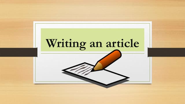 How to Write an Article | PPTX