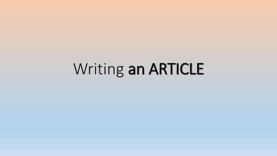How to Write an Article | PPT