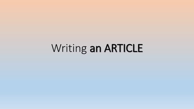 How to Write an Article | PPTX