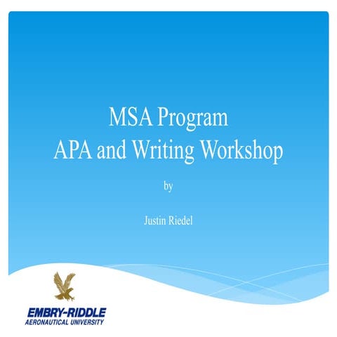 Embry-Riddle Aeronautical University Writing and APA Workshop.pptx