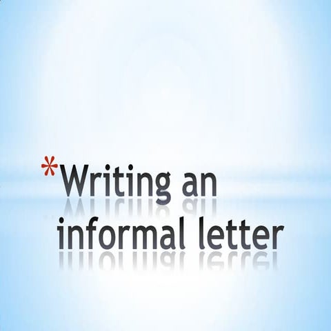 Writing an informal letter | PPTX