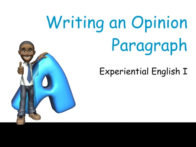How to write an opinion paragraph | PPTX