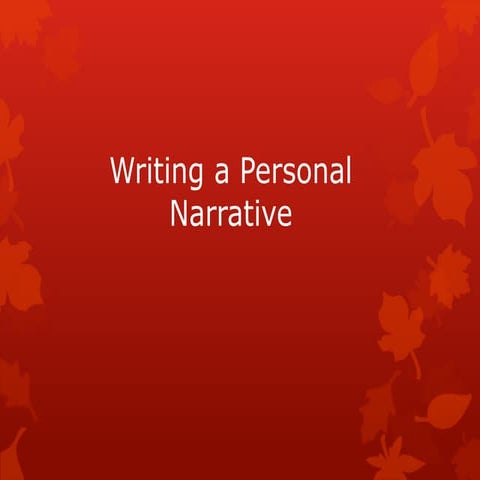 Writing a personal narrative | PPTX | Education