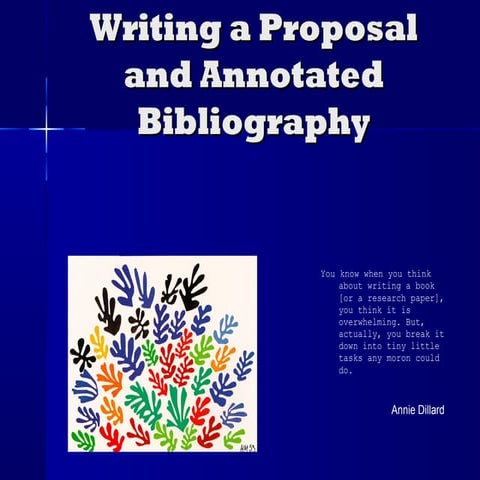 Writing a proposal and annotated bibliography | PPT | Free Download