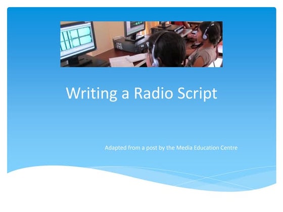Radio Script writing and Broadcasting | PPTX | Public Radio | Talk Radio