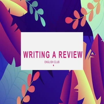 WRITING A REVIEW FOR LOWER FORM STUDENTS | PPT