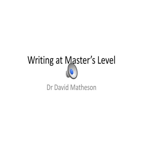Writing at masters level | PPT