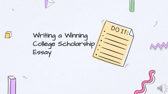 A Guide To Write A Winning Scholarship Essay | PPT