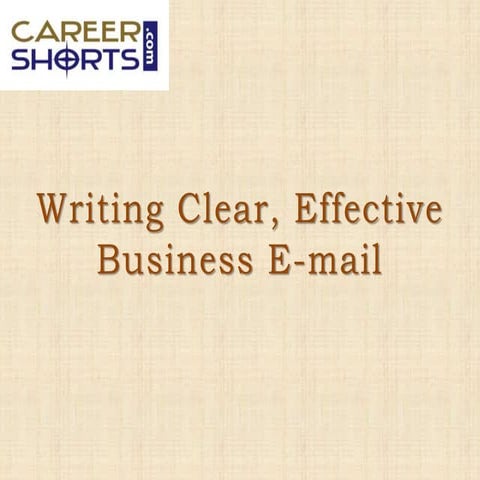 Writing clear effective business e mail | PPTX | Email | Internet