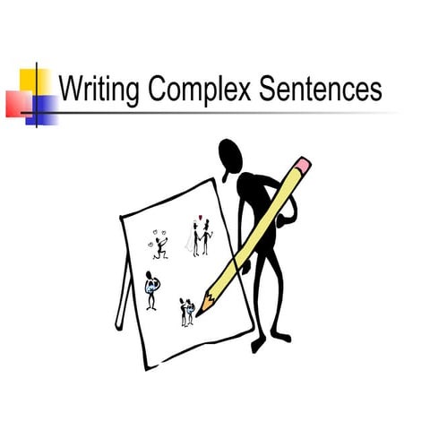 Writing complex sentences | PPT