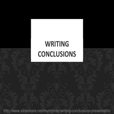 Writing conclusions | PPT