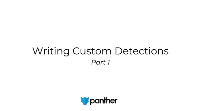 Writing Custom Python Detection With Panther Part 1 Ppt