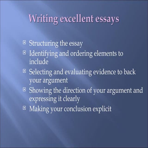 Writing excellent essays | PPT | Gardening | Home & Garden