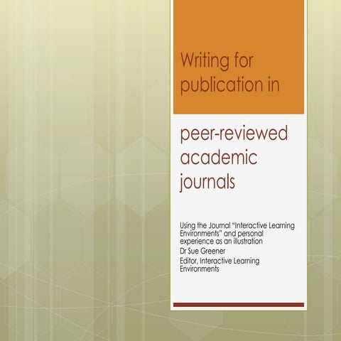 Writing for publication in peer reviewed journals | PPTX