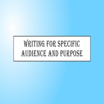 Writing for specific audience and purpose.pptx