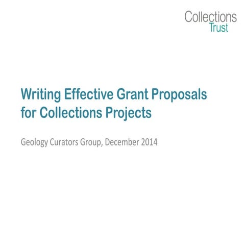 Writing effective grant proposals for Collections projects | PPT