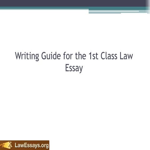 Writing Guide for the 1st Class Law Essay | PPTX | Legal Services Industry | Industries