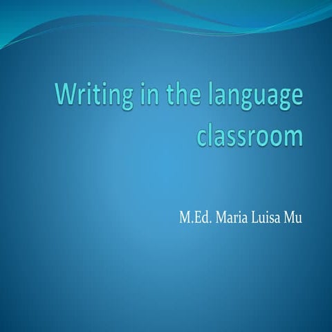 Ideas for Writing in the language classroom | PPTX