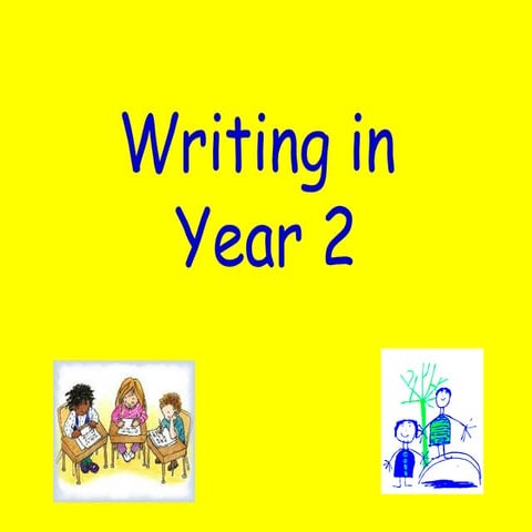 Writing in y2 | PPT | Educational Assessment | Education