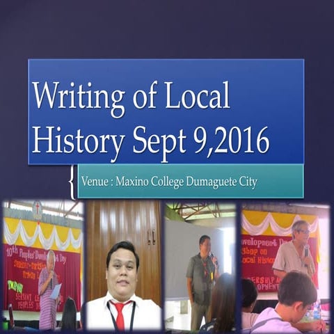 Writing of Local History Sept 9,2016 | PPTX