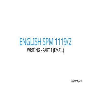WRITING PART 1 EMAIL: READING PRACTICE (MODUL AKRAM) | PPT
