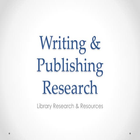 Writing & publishing research workshop | PPT