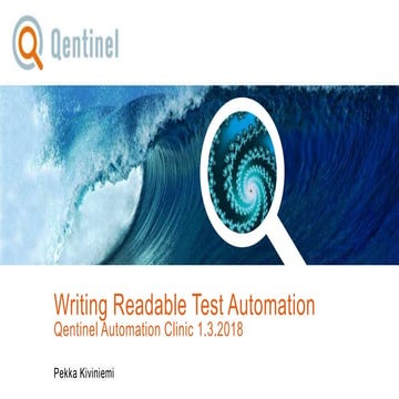 Writing Readable Test Automation Qentinel Automation Clinic 1 3 2018 Technology And Computing