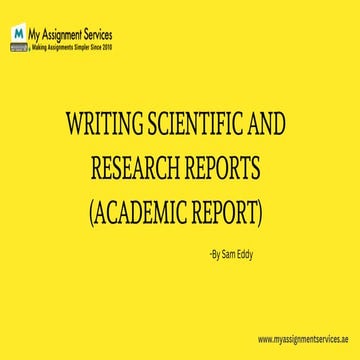 WRITING SCIENTIFIC AND RESEARCH REPORTS (ACADEMIC REPORT) | PPTX
