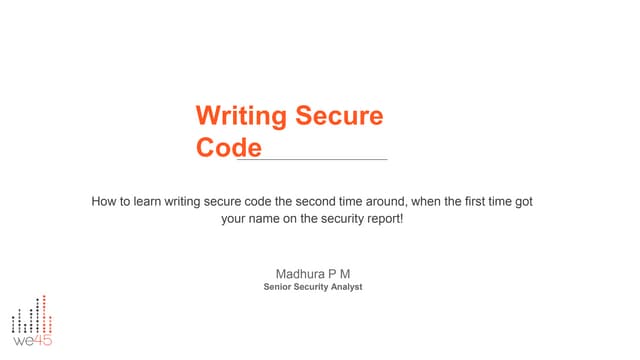 Writing secure code | PPTX Writing secure code | PPTX