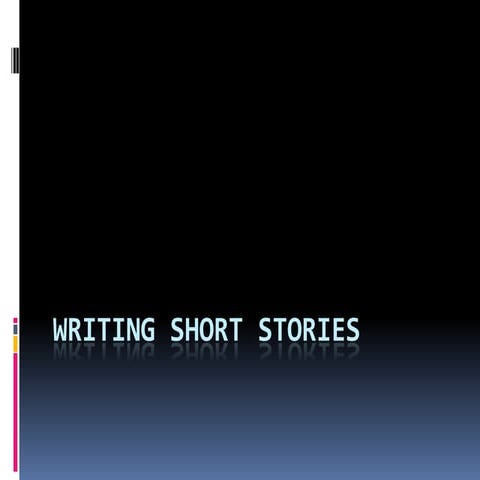 Writing - Short Stories | PPT