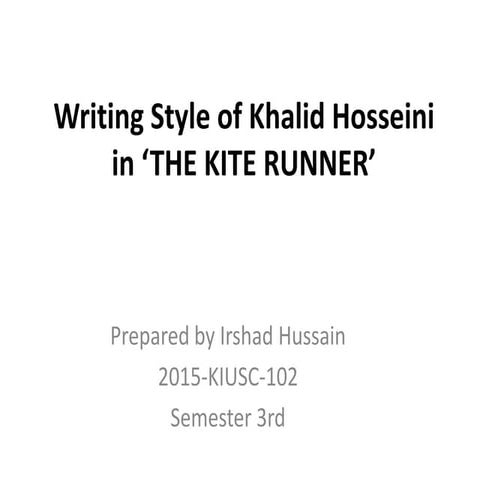Writing style of khalid hosseini in ‘the | PPTX