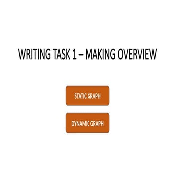 WRITING TASK 1_MAKING OVERVIEW for ielts.pptx