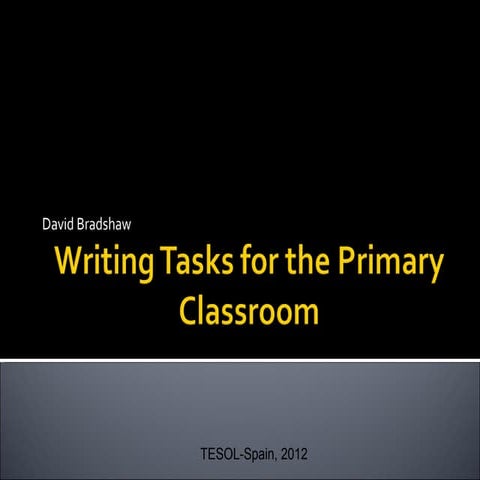 Writing tasks for the primary classroom(pdf) | PPT