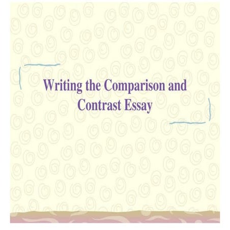 Writing The Comparison And Contrast Essay | PDF