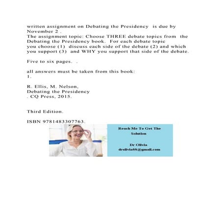 written assignment on Debating the Presidency is due by November 2 .docx