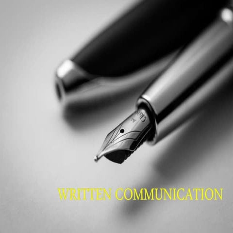 Written communication | PPTX | Freelance Writing | Content Production