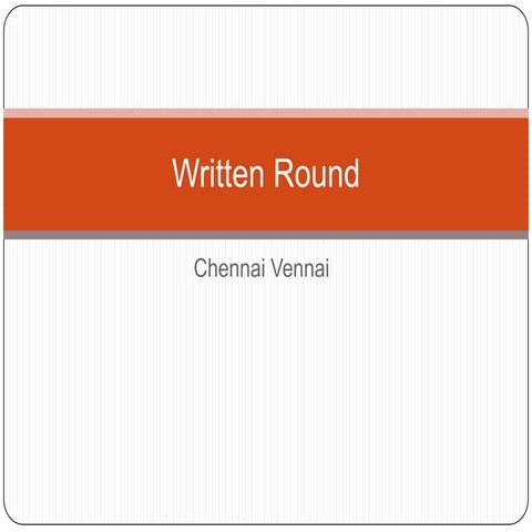 Written round on Chennai | PPTX