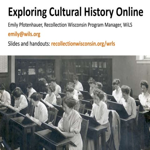 Exploring Cultural History Online -- Winding Rivers Library System ...