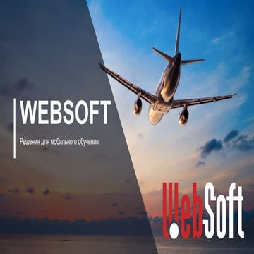 Решения WebSoft для мобильного обучения | PPTX | Web Development | Internet