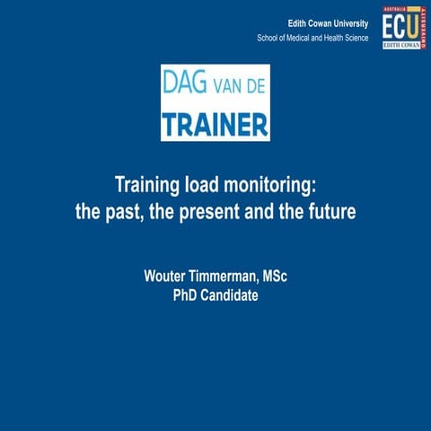 ws083-training-load-monitoring-the-past-the-present-and-the-future-ppt.pptx