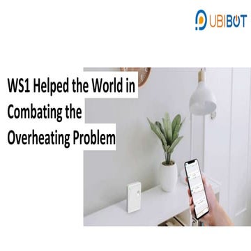 WS1 Helped the World in Combating the Overheating Problem.pptx ...