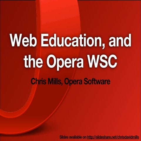 Web education, and the Opera web standards curriculum | PPT