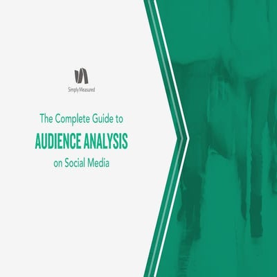 The Complete Guide to AUDIENCE ANALYSIS on Social Media" Guide‏ | PDF