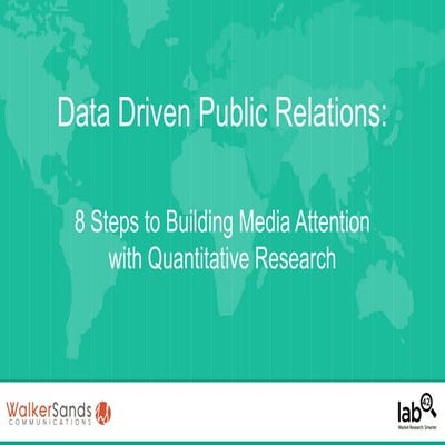 Data Driven PR: 8 Steps to Building Media Attention with Research | PPTX