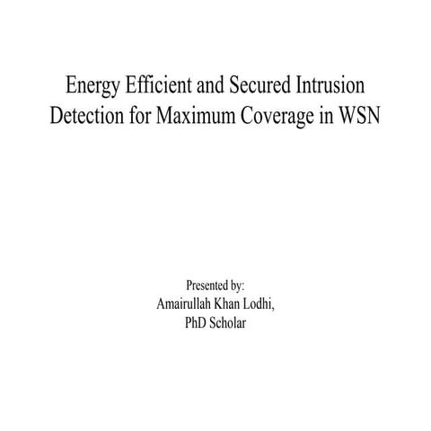 Energy Efficient And Secure Intrusion Detection For Maximum Coverage In 9893