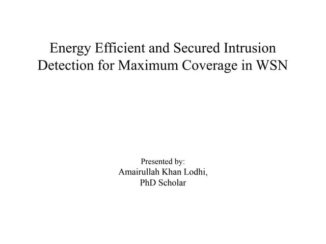 Energy Efficient And Secure Intrusion Detection For Maximum Coverage In 9893