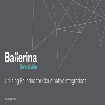 Utilizing Ballerina for Cloud Native Integrations | PDF