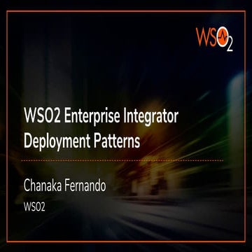 Wso2 Enterprise Integrator Deployment Patterns Ppt