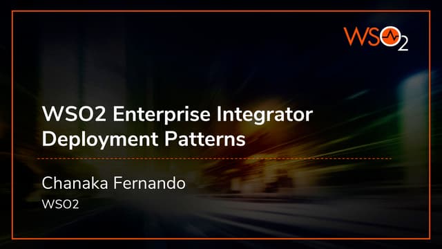Wso2 Enterprise Integrator Deployment Patterns Ppt