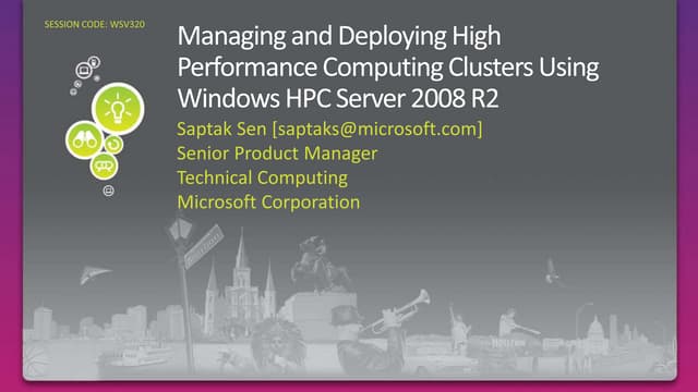 Managing And Deploying High Performance Computing Clusters Using Windows Hpc Server 2008 R2 Ppt